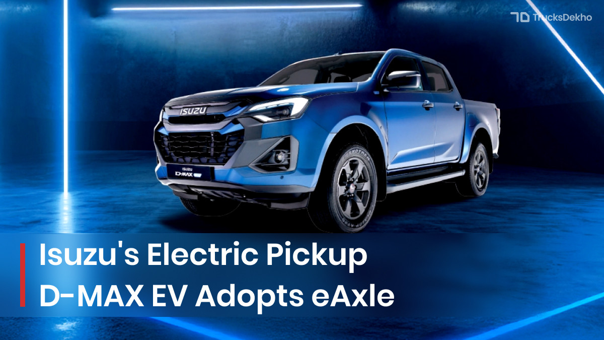 Isuzu D-MAX EV Features eAxle Fitment: Technology Featured On Maruti e-Vitara? | Trucks.cardekho.com