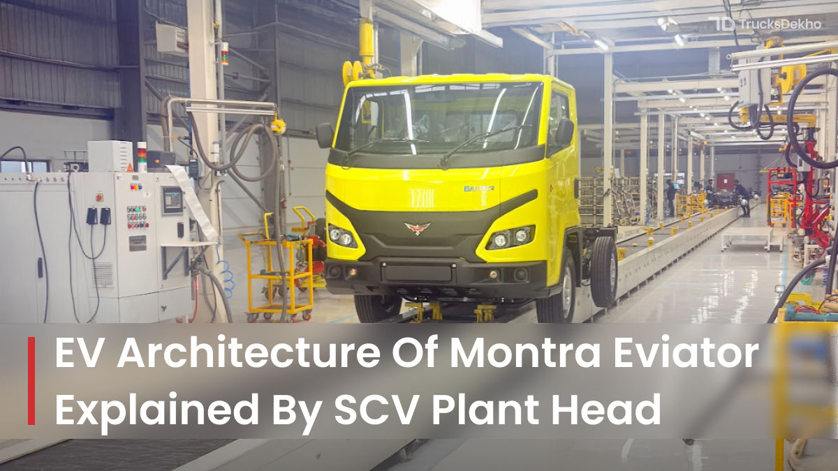 EV Architecture Of Montra Eviator Explained By SCV Plant Head | Trucks ...