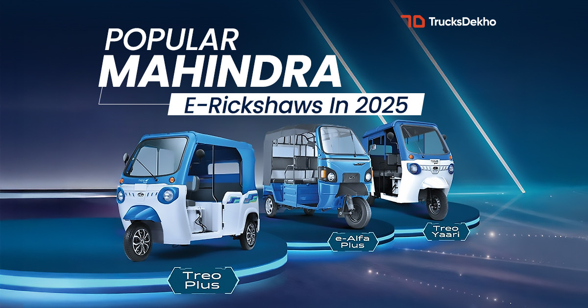 Popular Mahindra Electric Auto-Rickshaws: Details Explained | Trucks ...