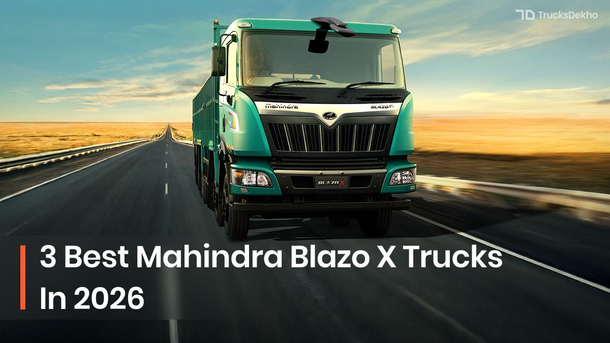 3 Best Mahindra Blazo X Trucks In 2026: Performance | Price | Service ...