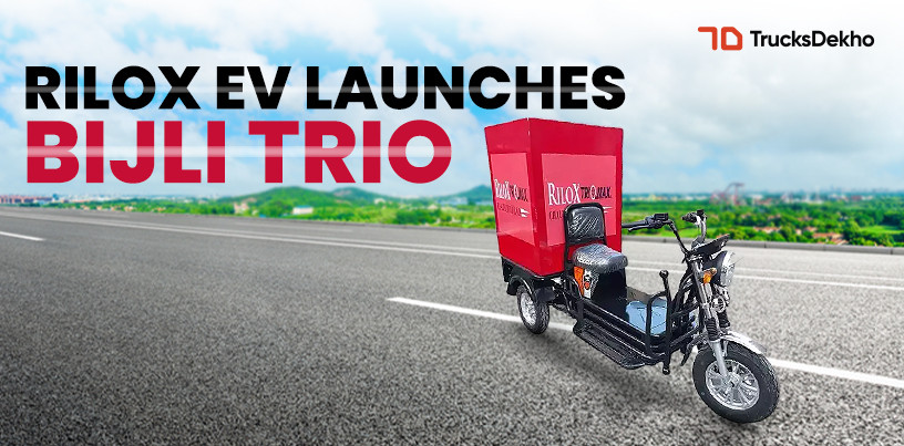 Rilox EV Launches Bijli Trio | Trucks.cardekho.com