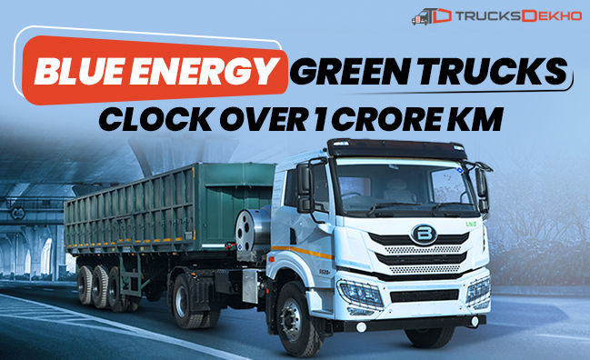 Blue Energy Green Trucks Clock Over 1 Crore Kilometers: Details Of BEM ...