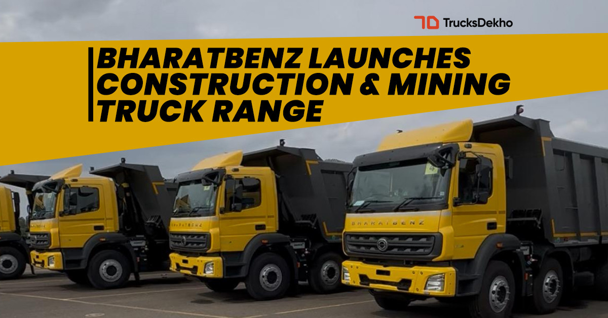 BharatBenz Launches New Construction & Mining Truck Range | Trucks.cardekho.com