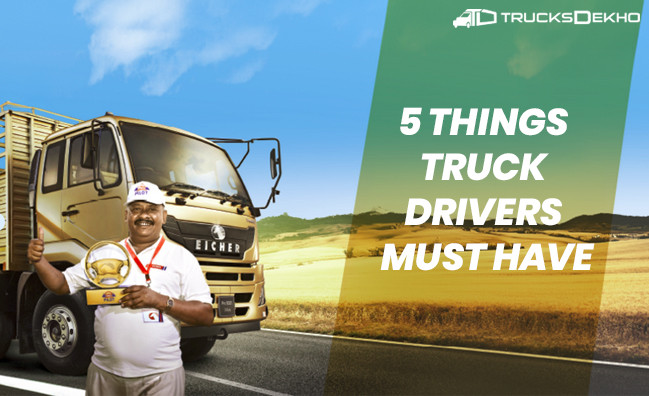 Here Are 5 Basic Things That Truck Drivers Must Have In India | Trucks ...
