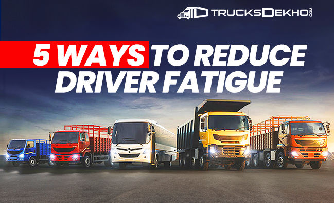 5 Effective Ways To Combat Driver Fatigue: How Each One Makes A ...