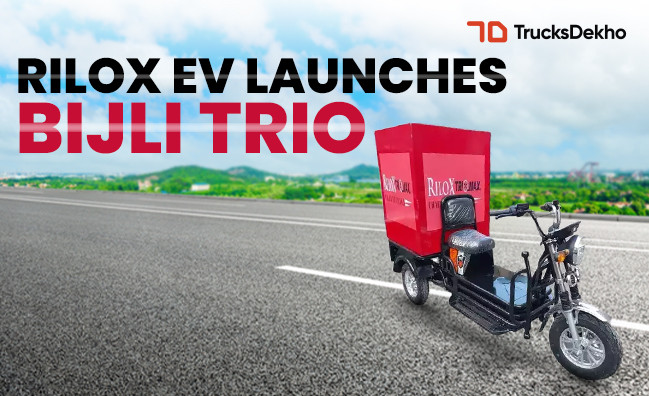 Rilox EV Launches Bijli Trio | Trucks.cardekho.com