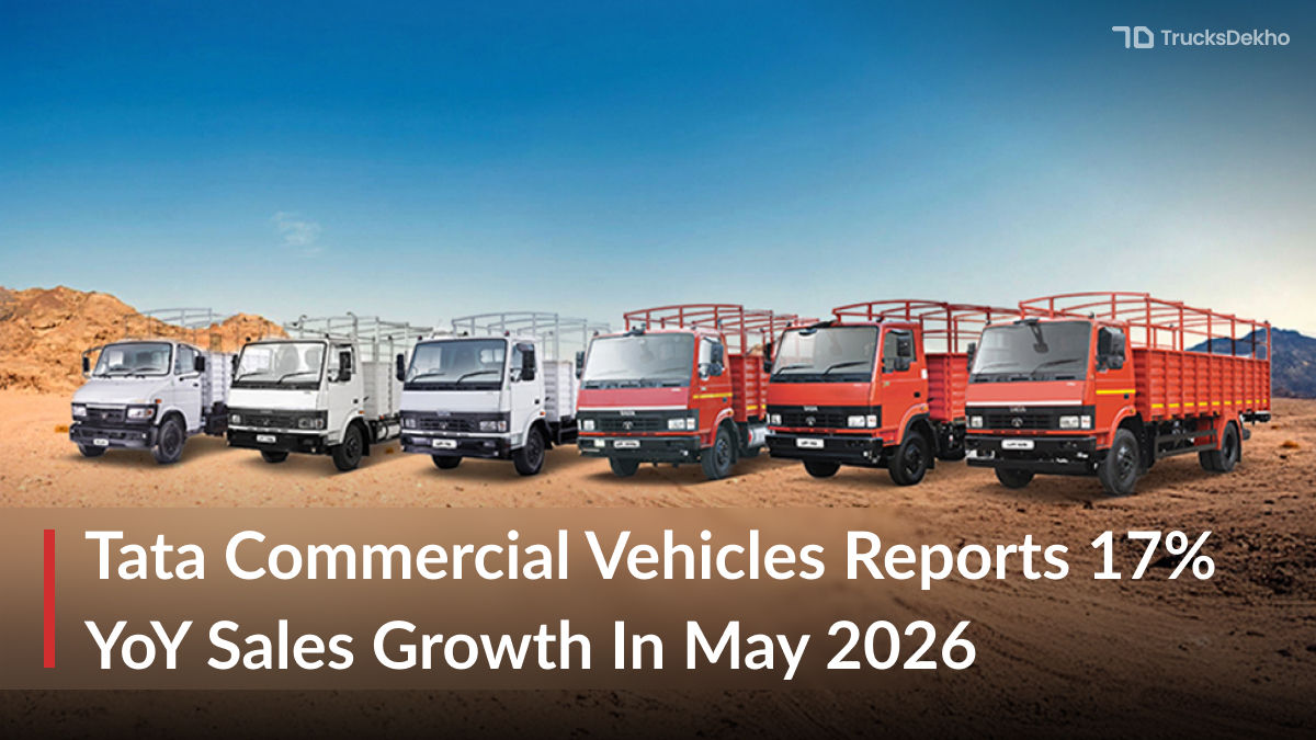 Tata Commercial Vehicles Reports 17% YoY Sales Growth In May 2026 ...