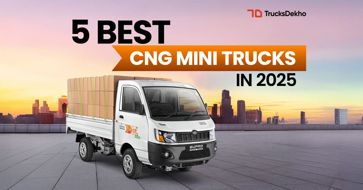 Explore These 5 Best CNG Mini Trucks In India | Trucks.cardekho.com