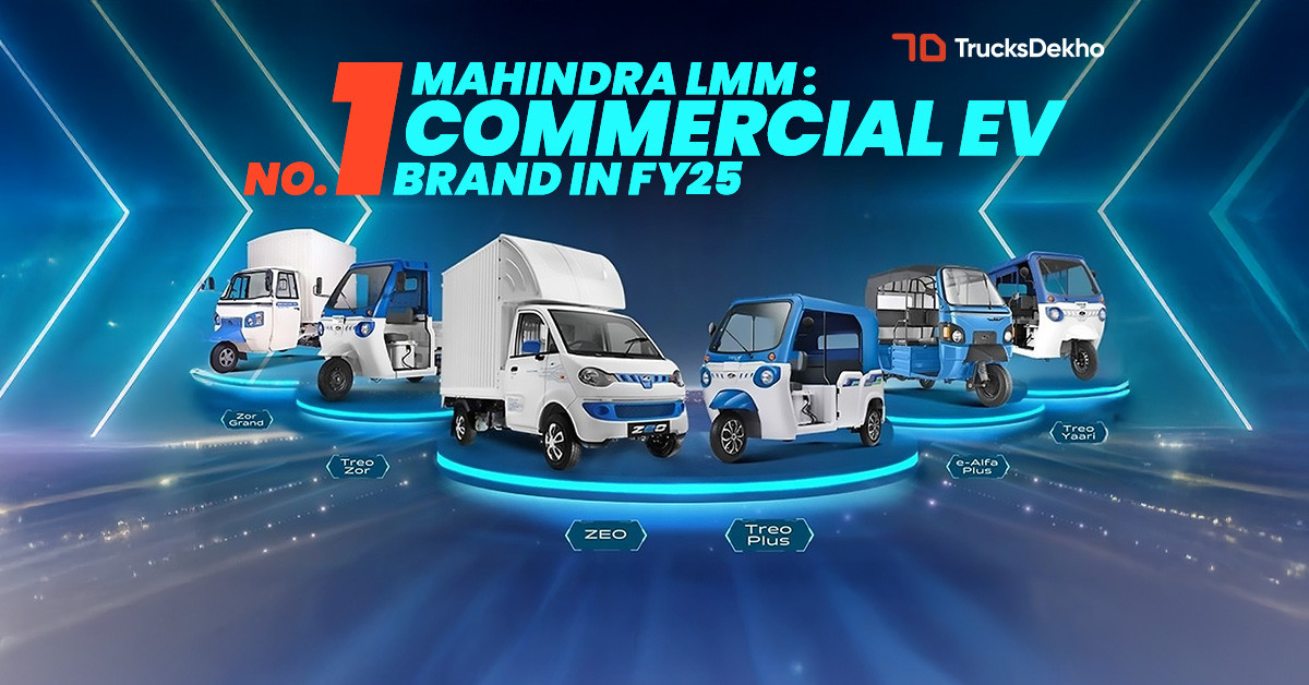 Mahindra LMM No.1 Commercial EV Brand In FY25 | Trucks.cardekho.com