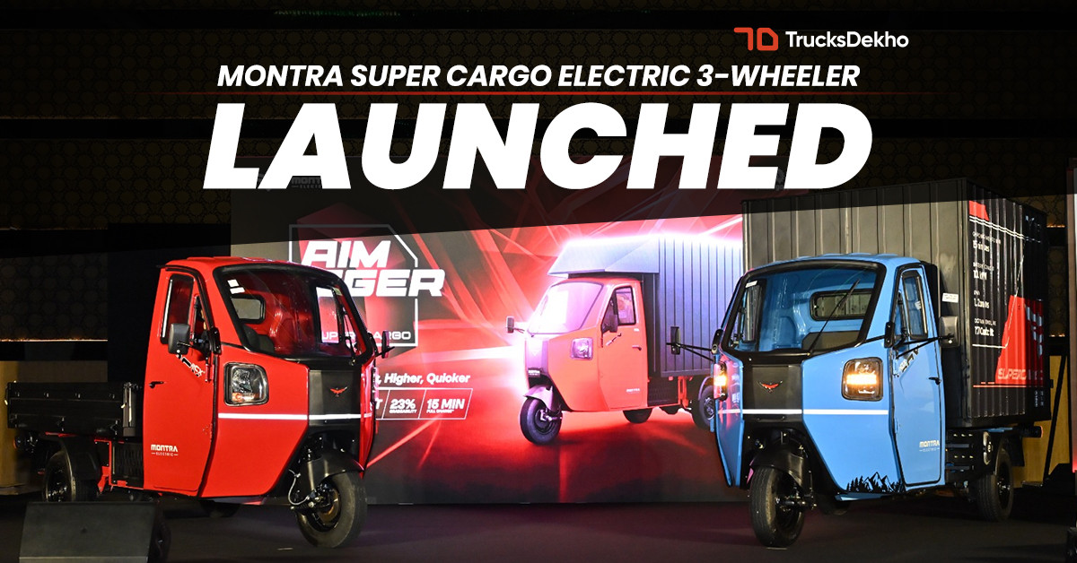 Montra Super Cargo Electric 3-Wheeler Launched | Trucks.cardekho.com