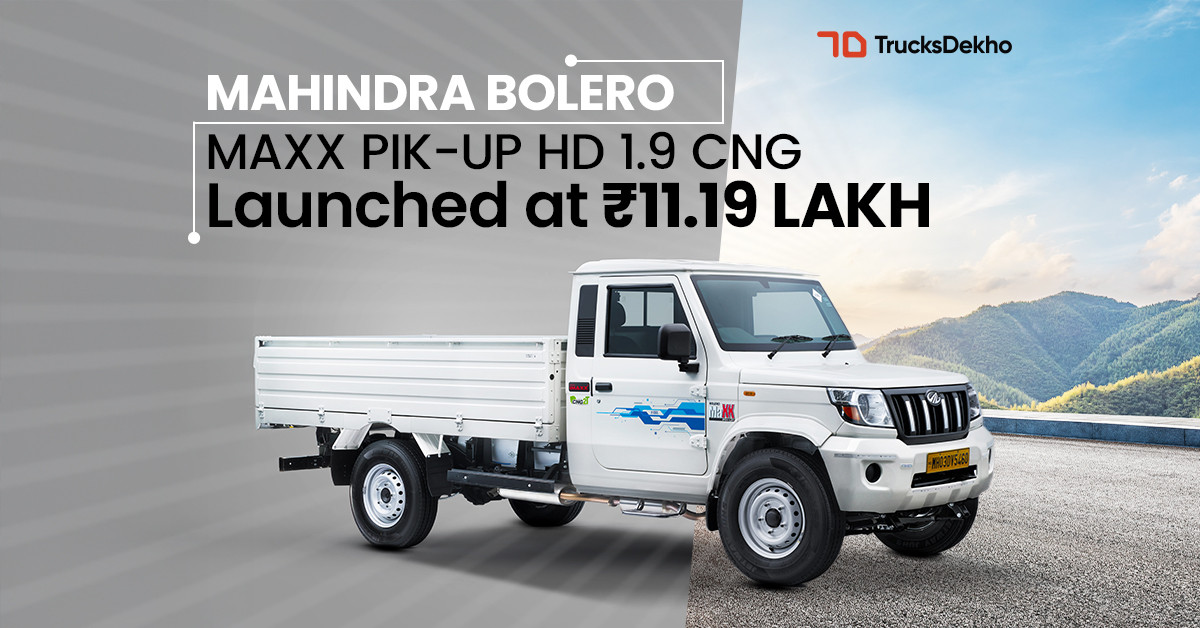Mahindra Bolero MaXX Pik-Up HD 1.9 CNG Launched | Trucks.cardekho.com