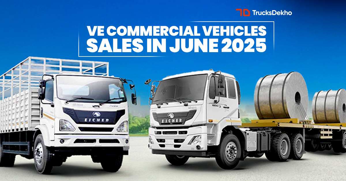VE Commercial Vehicles Sales In June 2025 | Trucks.cardekho.com
