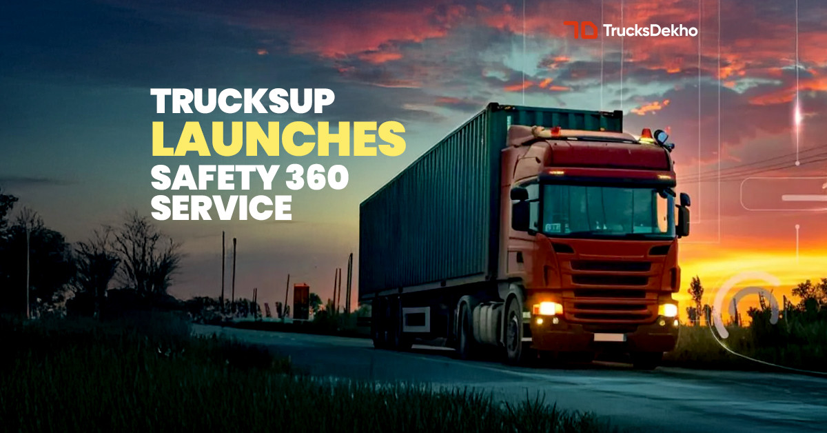 TrucksUp Launches Safety 360 Service | Trucks.cardekho.com