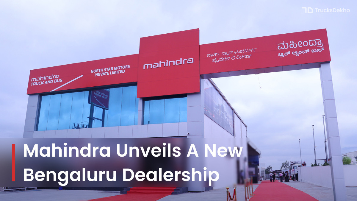 Mahindra Launches A New Bengaluru Dealership For Heavy, Intermediate ...