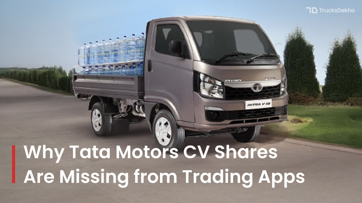 Why Tata Motors CV Shares Are Missing from Trading Apps | Trucks ...