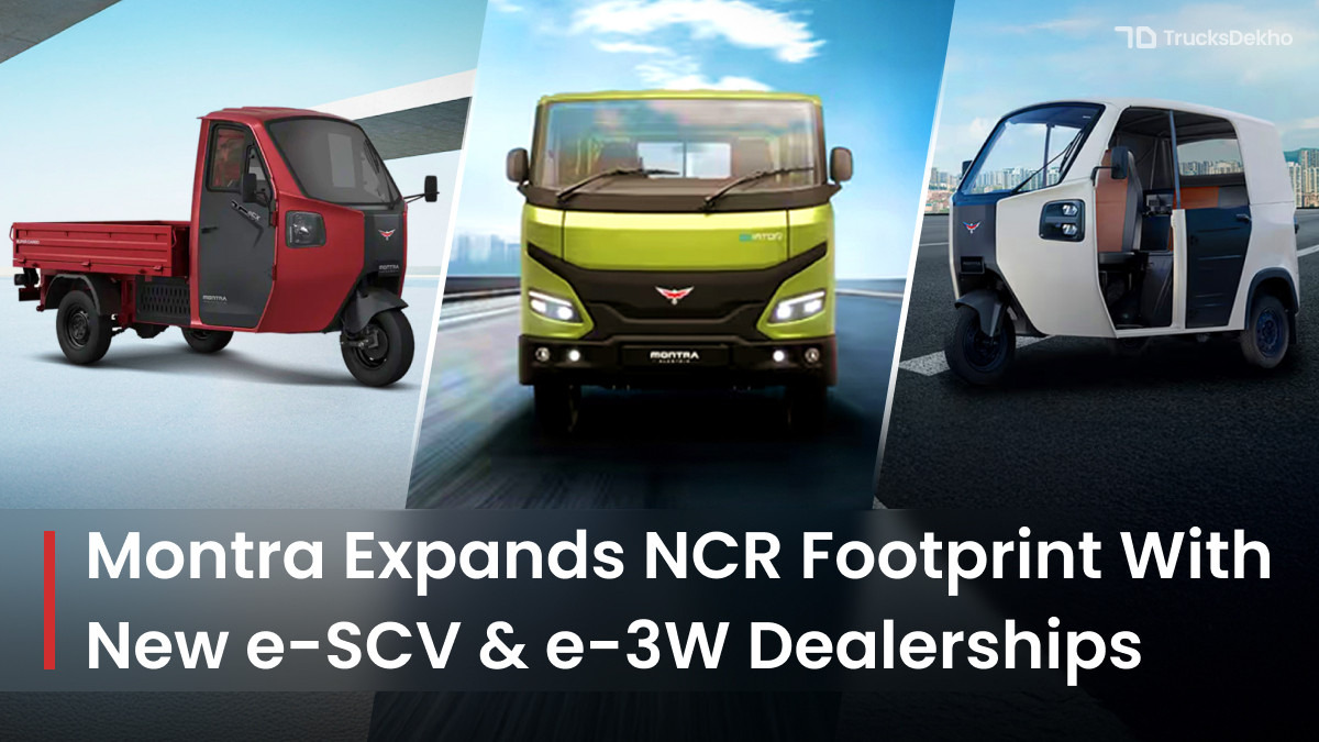 Montra Electric Expands Its Dealership Network In NCR | Trucks.cardekho.com