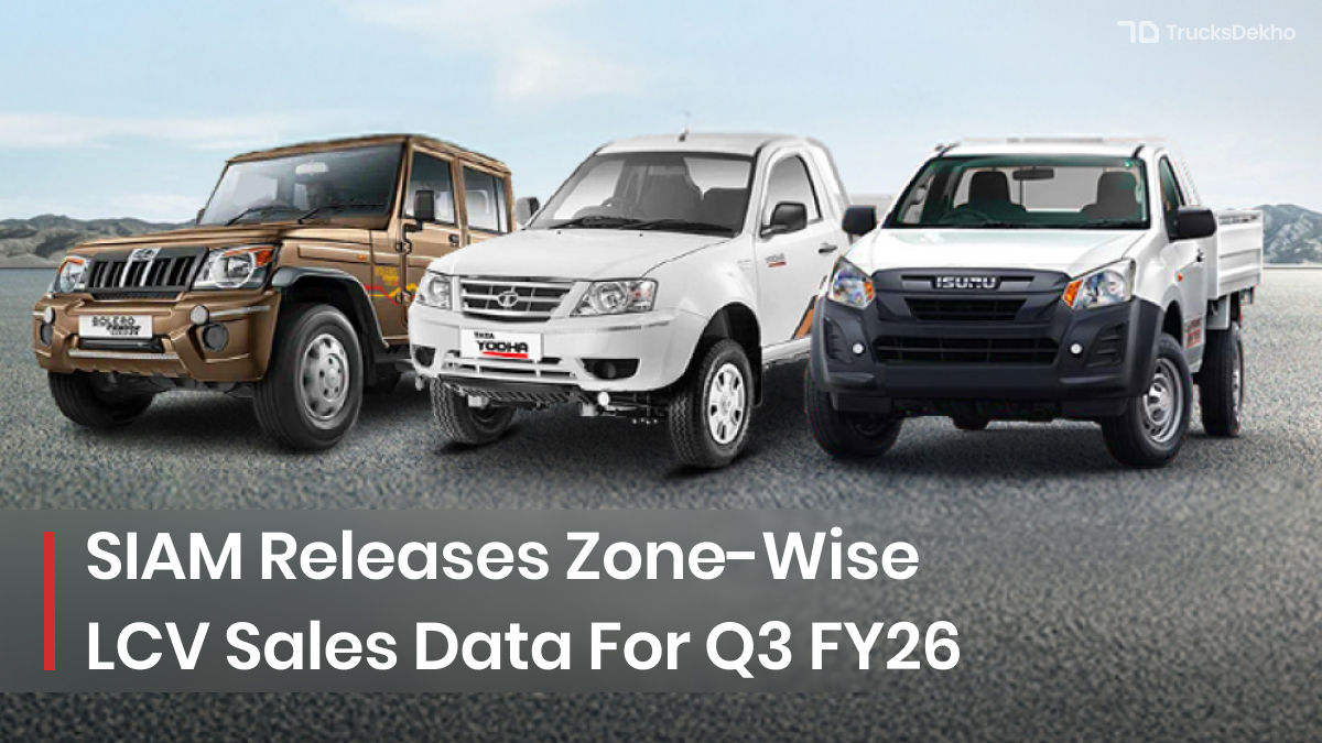 SIAM Releases Zone-Wise LCV Sales Data For Q3 FY26 | Trucks.cardekho.com