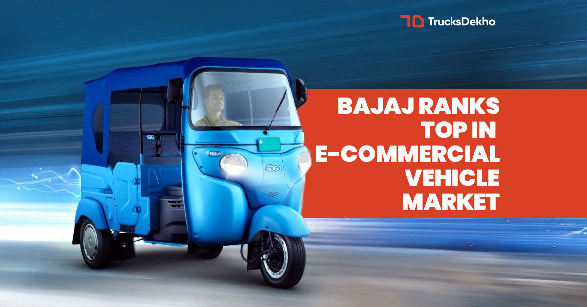 Bajaj Ranks Top In E-Commercial Vehicle Market | Trucks.cardekho.com