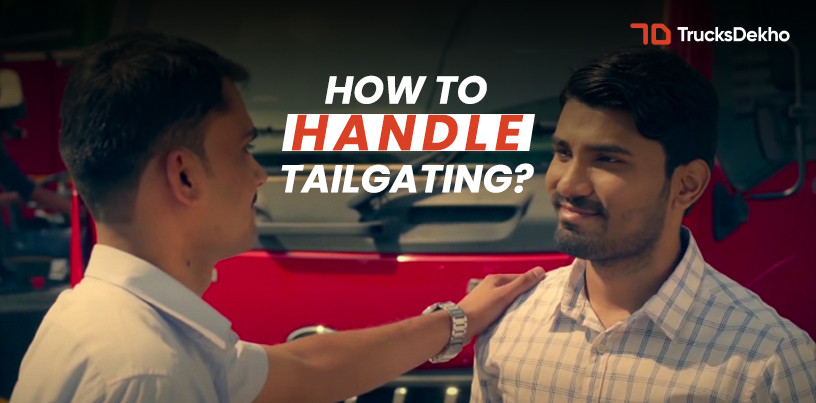 Ways To Handle Tailgating | Trucks.cardekho.com