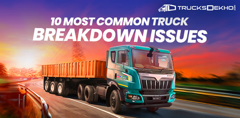 10 Most Common Truck Breakdown Issues: Here Are The Solutions | Trucks ...