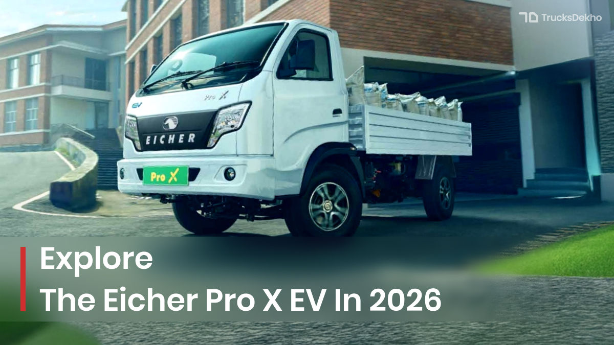 Eicher Pro X EV Explored: Applications | Power | Ride | Load Capacity ...