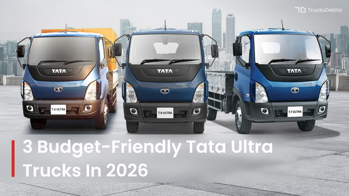 3 Best Affordable Tata Ultra Trucks In 2026: All You Need To Know ...
