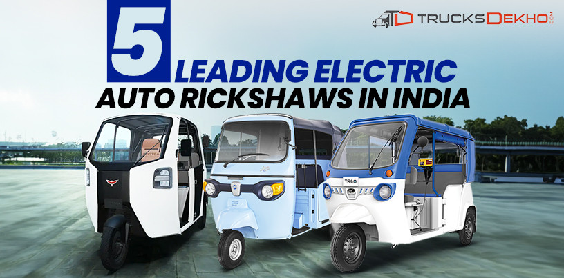 India's Top 5 Leading Electric Auto Rickshaws: Driving Towards ...