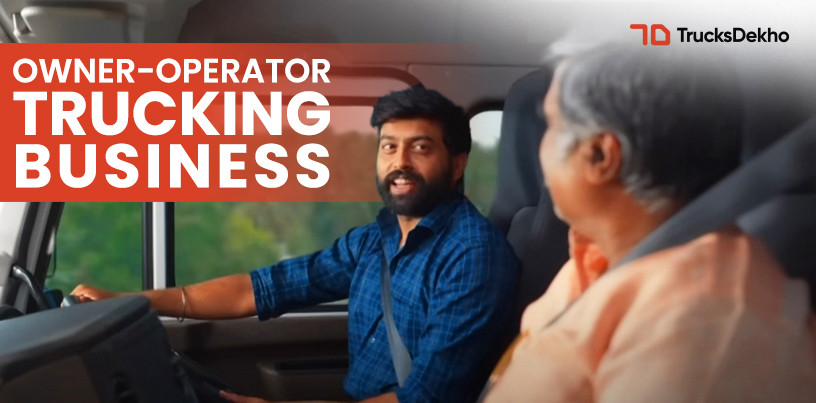 How To Start Owner Operator Truck Business In India | Trucks.cardekho.com