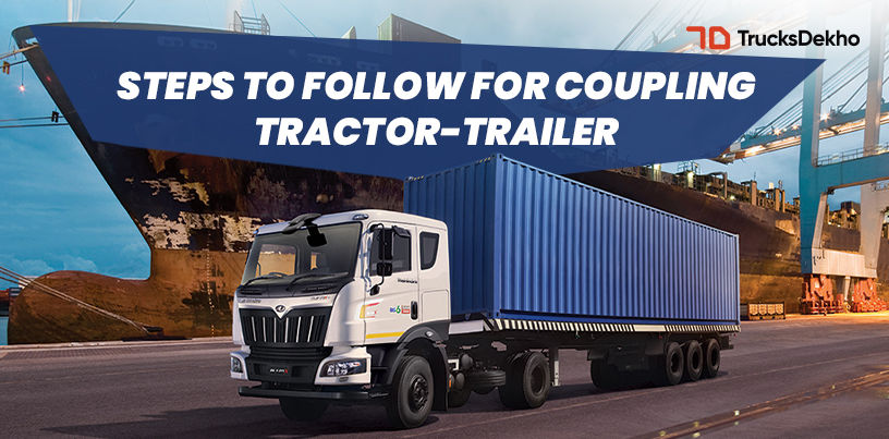 Step-by-Step Guide For Coupling Tractor-Trailer | Trucks.cardekho.com