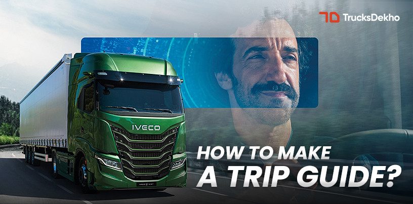 Truck Driver Trip Planning Guide | Trucks.cardekho.com