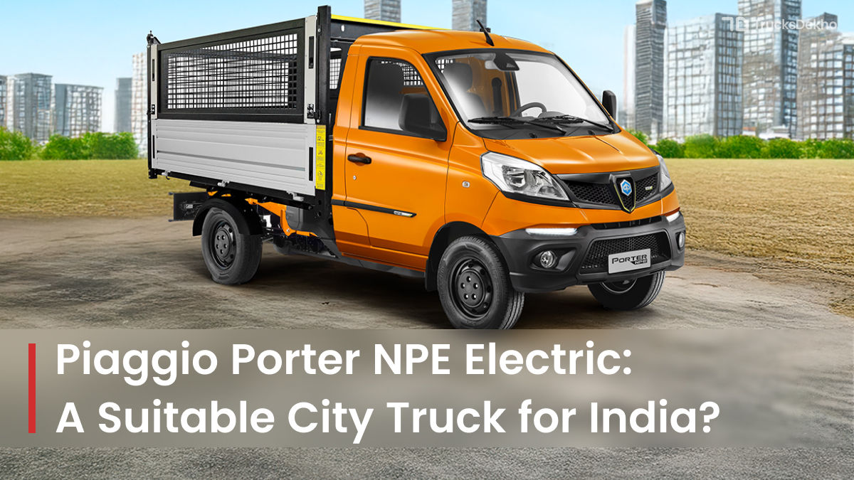 Piaggio Porter NPE 4-Wheeled Truck: Can It Revolutionise India’s CV ...
