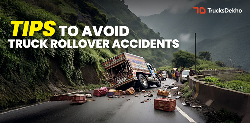 Top 5 Safety Tips To Avoid Truck Rollover Accidents | Trucks.cardekho.com
