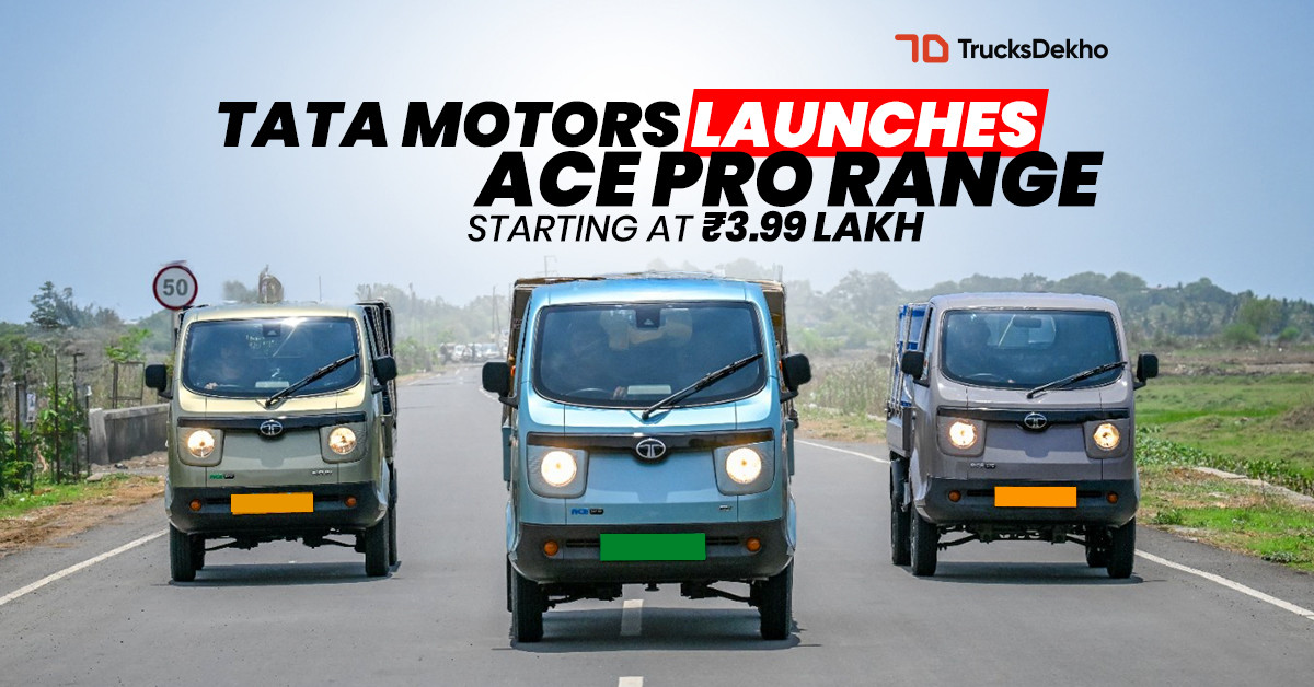 Tata Motors Launches Ace Pro: Comes In Bi-Fuel, Petrol And Electric ...